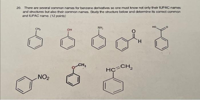 Solved 20. There are several common names for benzene | Chegg.com