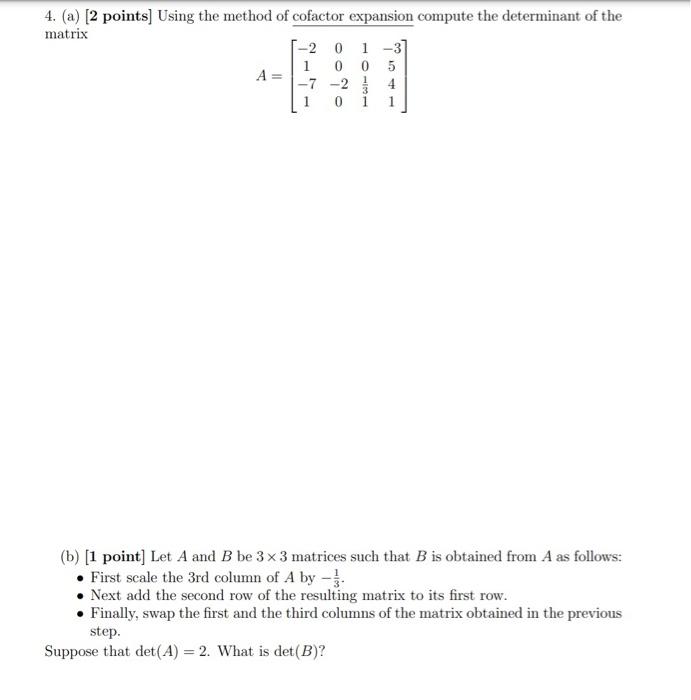 Solved 4. (a) [2 points] Using the method of cofactor | Chegg.com