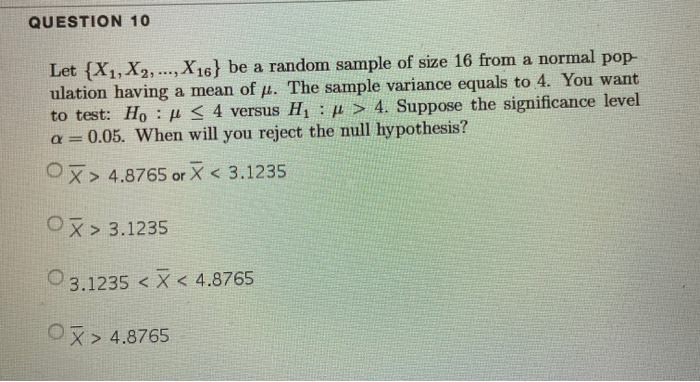 Solved QUESTION 10 Let {X1, X2, ..., X16} be a random sample | Chegg.com