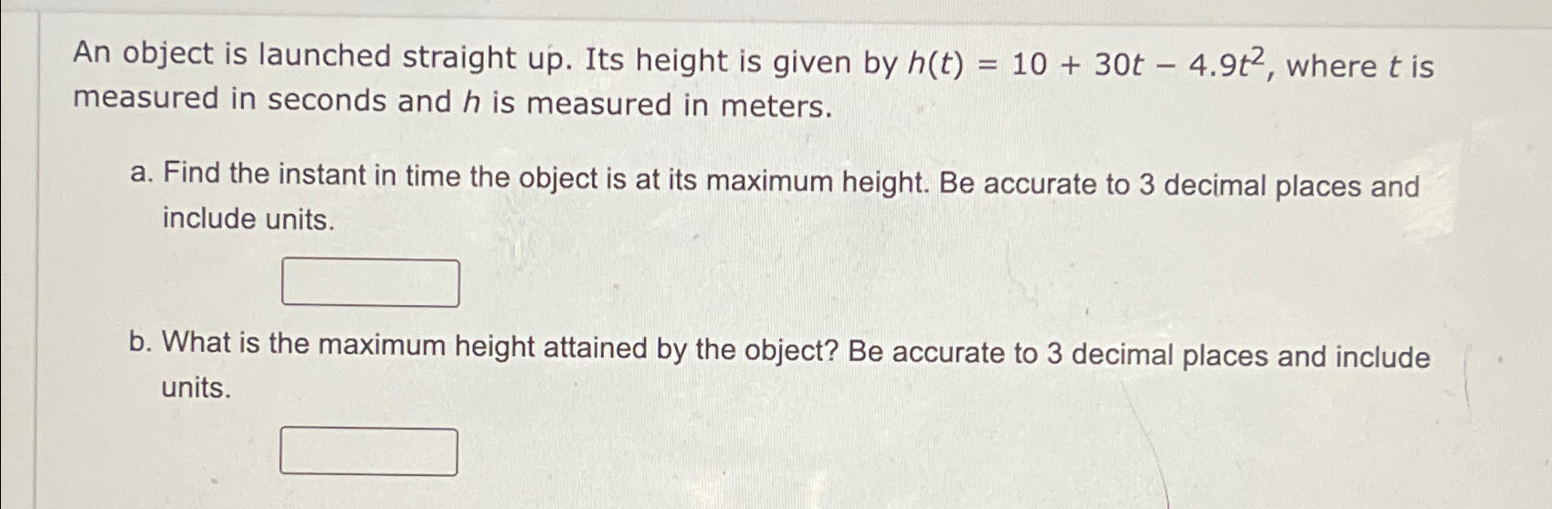 Solved An object is launched straight up. ﻿Its height is | Chegg.com