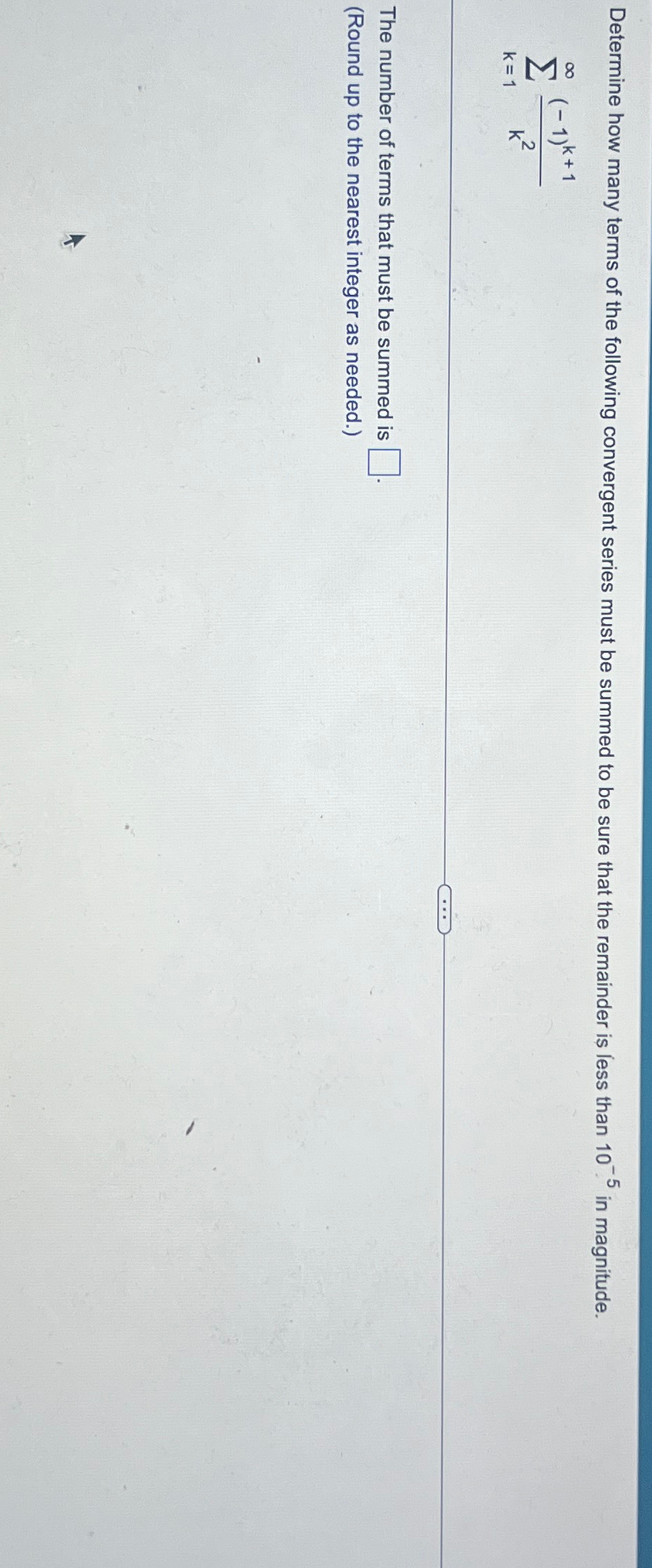 Solved Determine how many terms of the following convergent | Chegg.com
