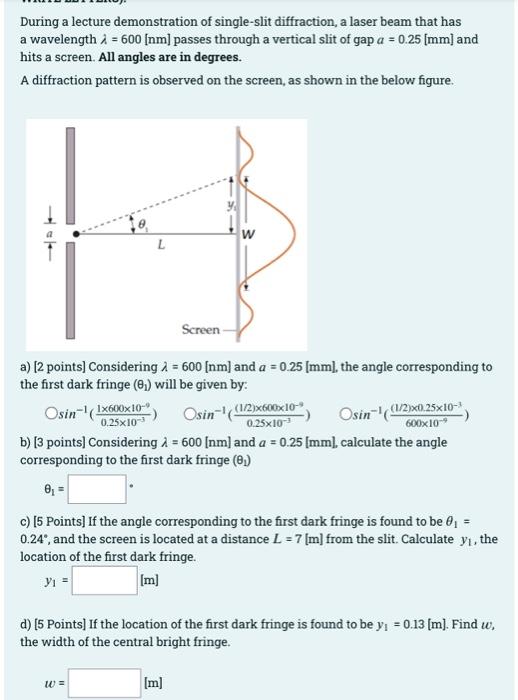 Solved During a lecture demonstration of single-slit | Chegg.com