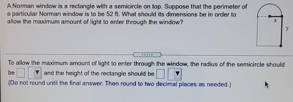 Solved A Norman window is a rectangle with a semicircle on | Chegg.com