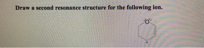 Solved Draw a second resonance structure for the following | Chegg.com