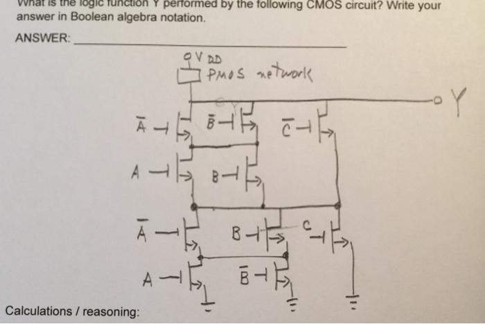 Solved What is the logic y performed by the following CMOS | Chegg.com