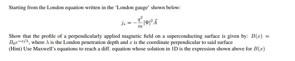 Solved Starting from the London equation written in the | Chegg.com