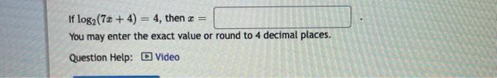 Solved If E4x 22 Then X Question Help Videoif