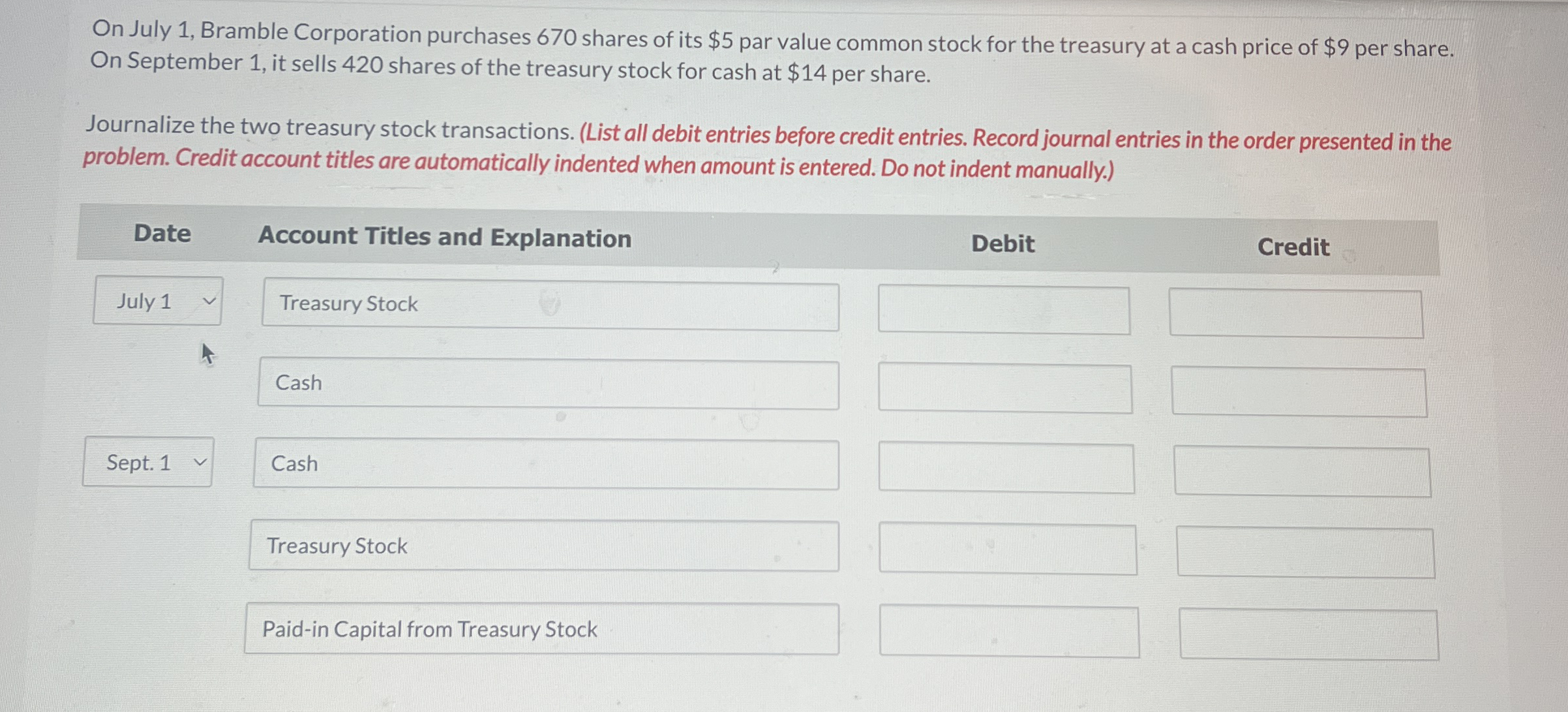 Solved On July 1, ﻿Bramble Corporation purchases 670 ﻿shares | Chegg.com