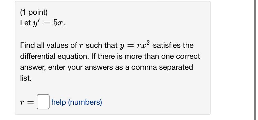 Solved (1 ﻿point)Let y'=5x.Find all values of r ﻿such that | Chegg.com