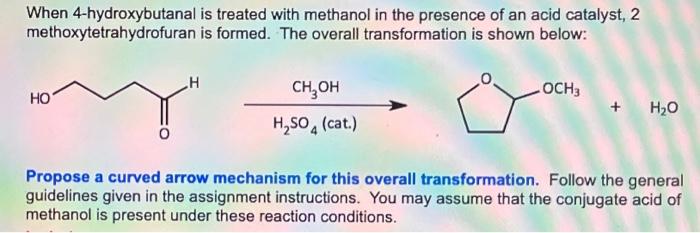 Solved When 4-hydroxybutanal is treated with methanol in the | Chegg.com