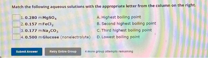 Solved Match the following aqueous solutions with the | Chegg.com