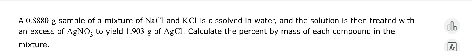 Solved A 0.8880 ﻿g sample of a mixture of NaCl and KCl is | Chegg.com