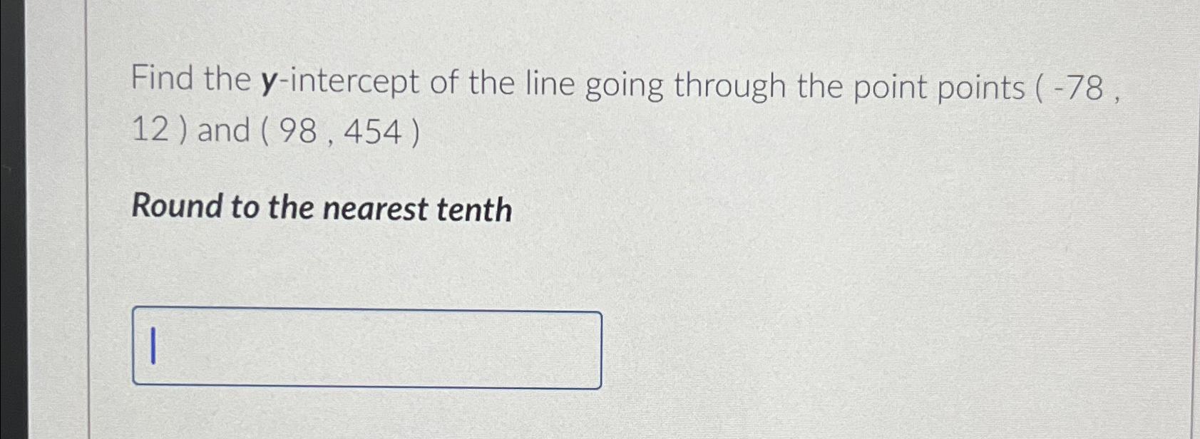 Solved Find the y-intercept of the line going through the | Chegg.com