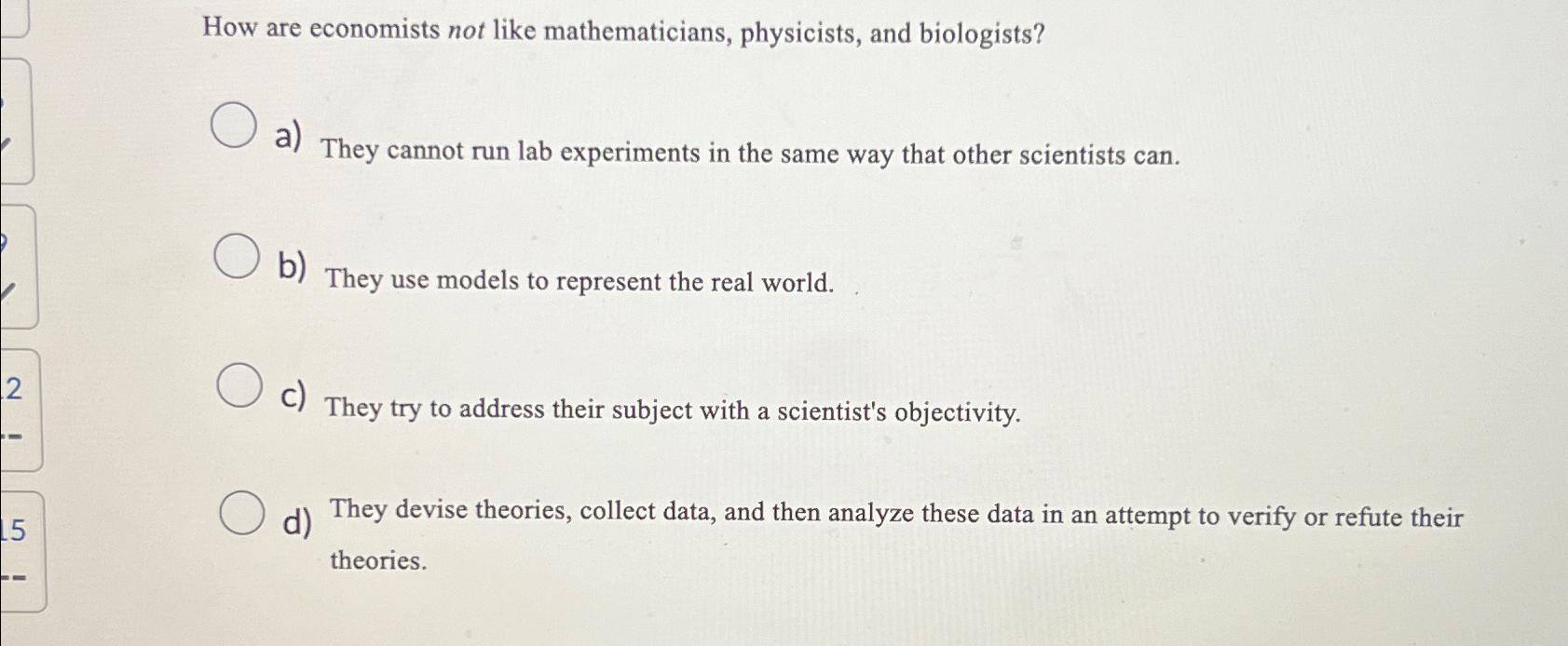 Solved How are economists not like mathematicians, | Chegg.com