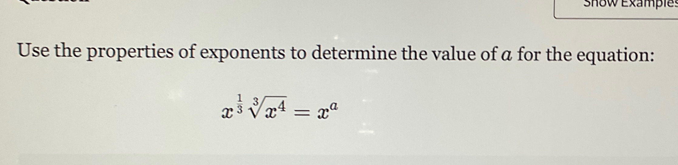 Solved Use the properties of exponents to determine the | Chegg.com