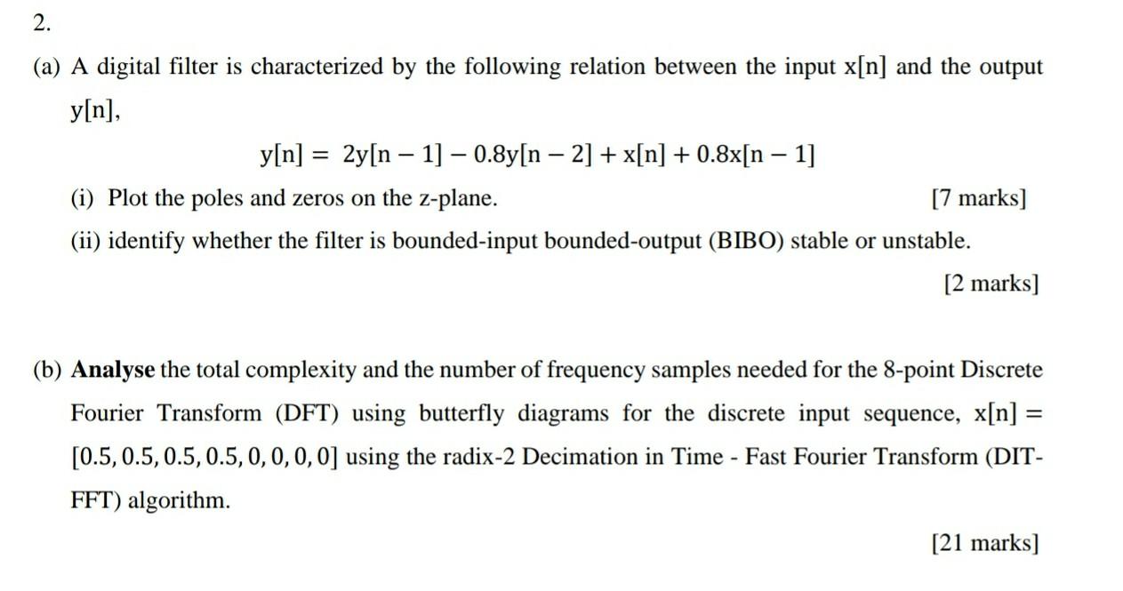 Solved (a) A digital filter is characterized by the | Chegg.com