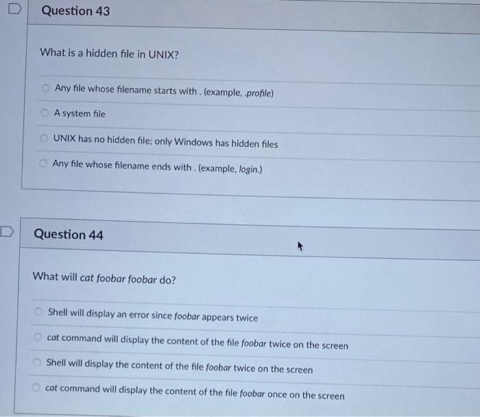 Solved Question 43 What is a hidden file in UNIX? a Any file | Chegg.com