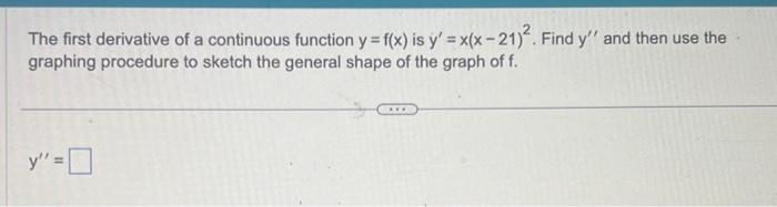 Solved The first derivative of a continuous function y=f(x) | Chegg.com