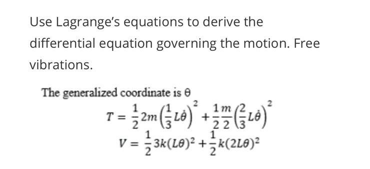 Solved Use Lagrange's equations to derive the differential | Chegg.com