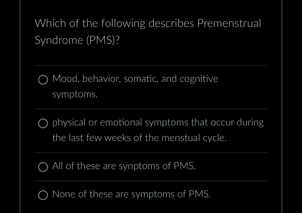 Solved Which of the following describes Premenstrual | Chegg.com