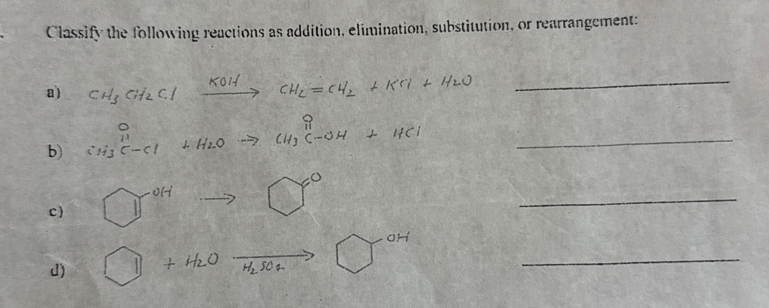 Solved Classify the following reactions as addition, | Chegg.com