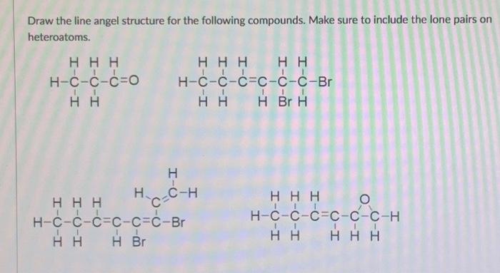 Solved Draw the line angel structure for the following | Chegg.com
