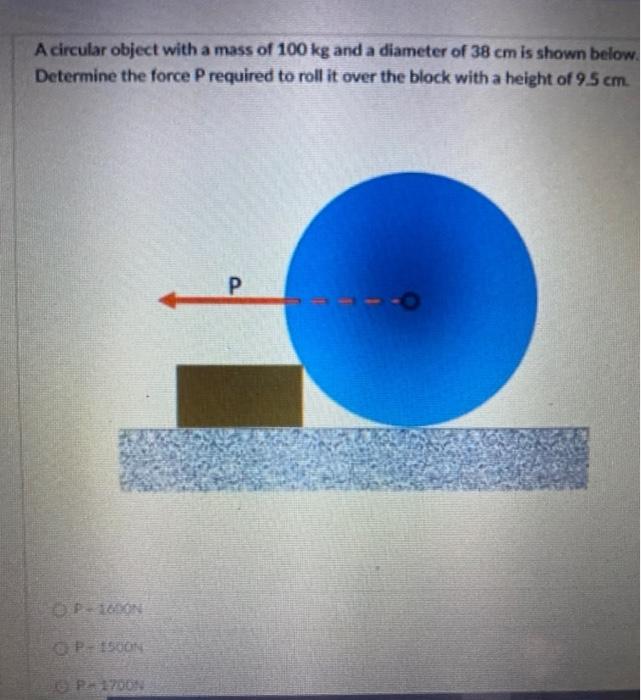 Solved A circular object with a mass of 100 kg and a | Chegg.com