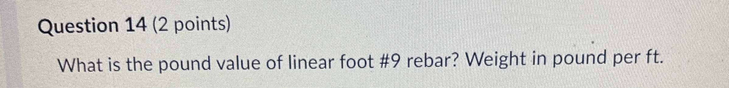 Solved Question 14 (2 ﻿points)What is the pound value of | Chegg.com