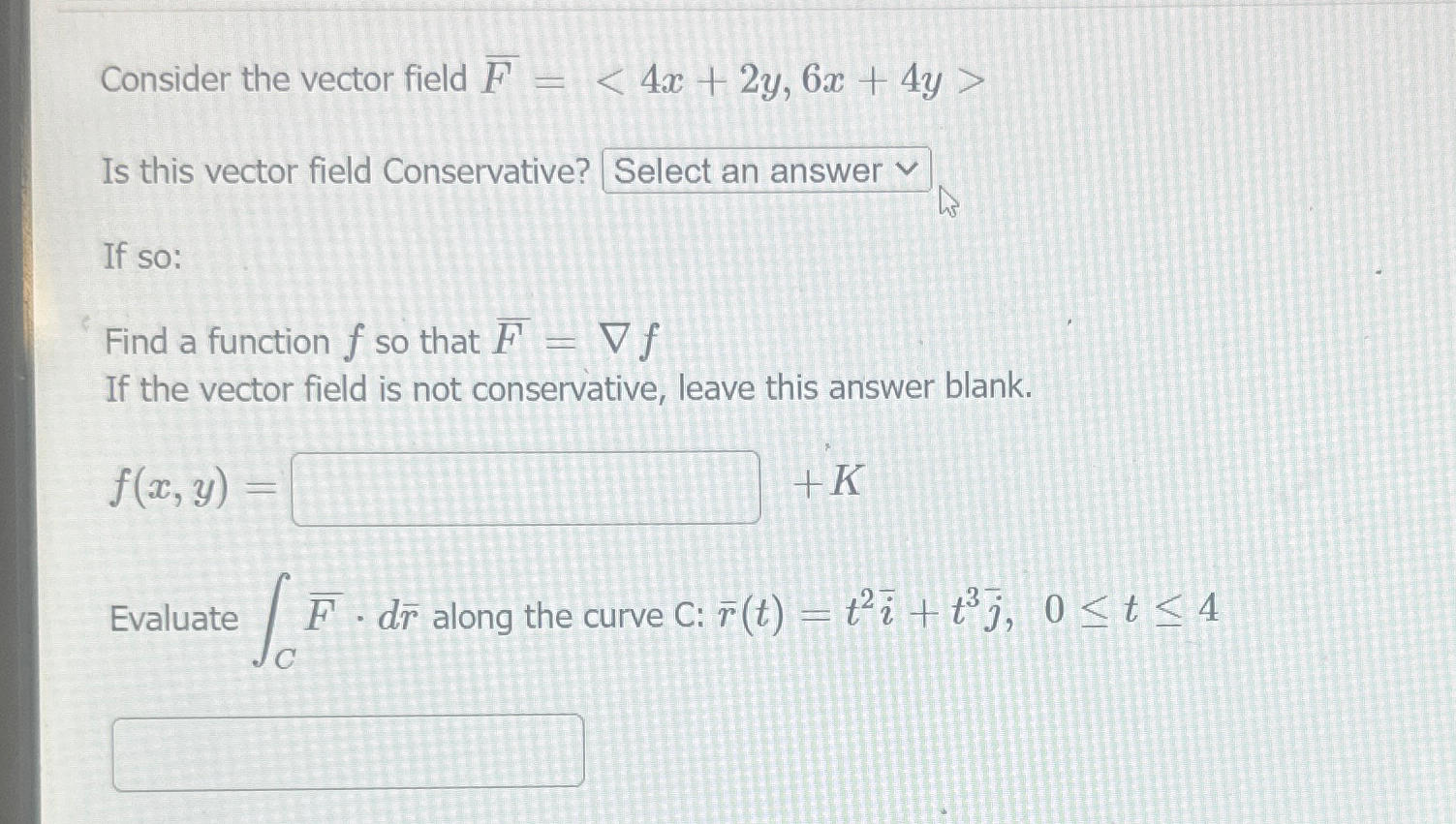 Solved Consider the vector field ?bar (F)=(:4x+2y,6x+4y:)Is | Chegg.com