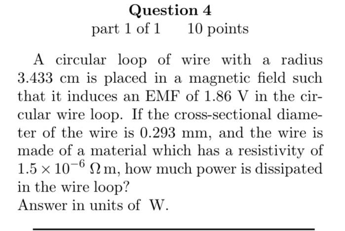 Solved Question 4 part 1 of 110 points A circular loop of | Chegg.com
