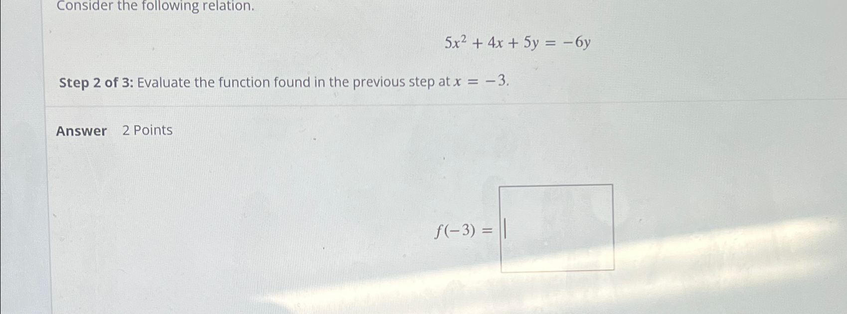 Solved Consider the following relation.5x2+4x+5y=-6yStep 2 | Chegg.com