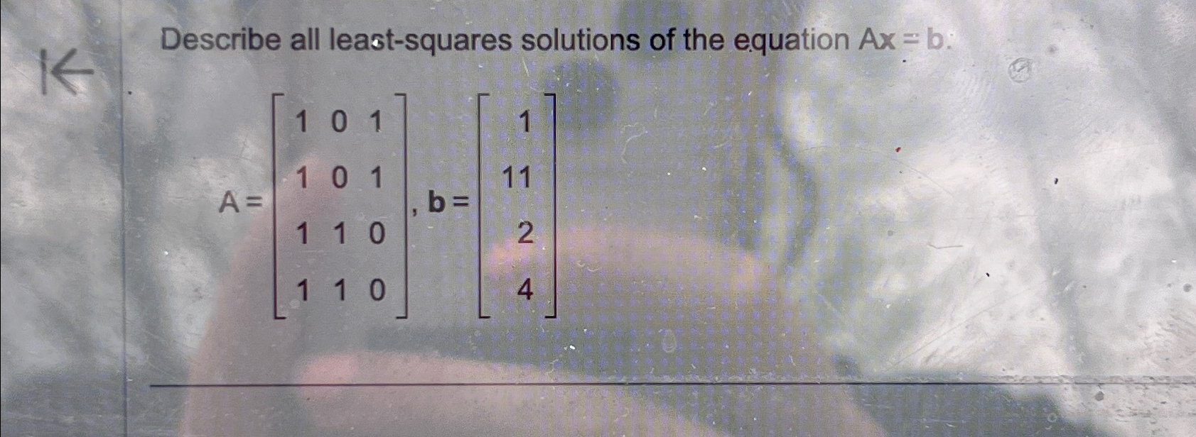 Solved Describe all least-squares solutions of the equation | Chegg.com