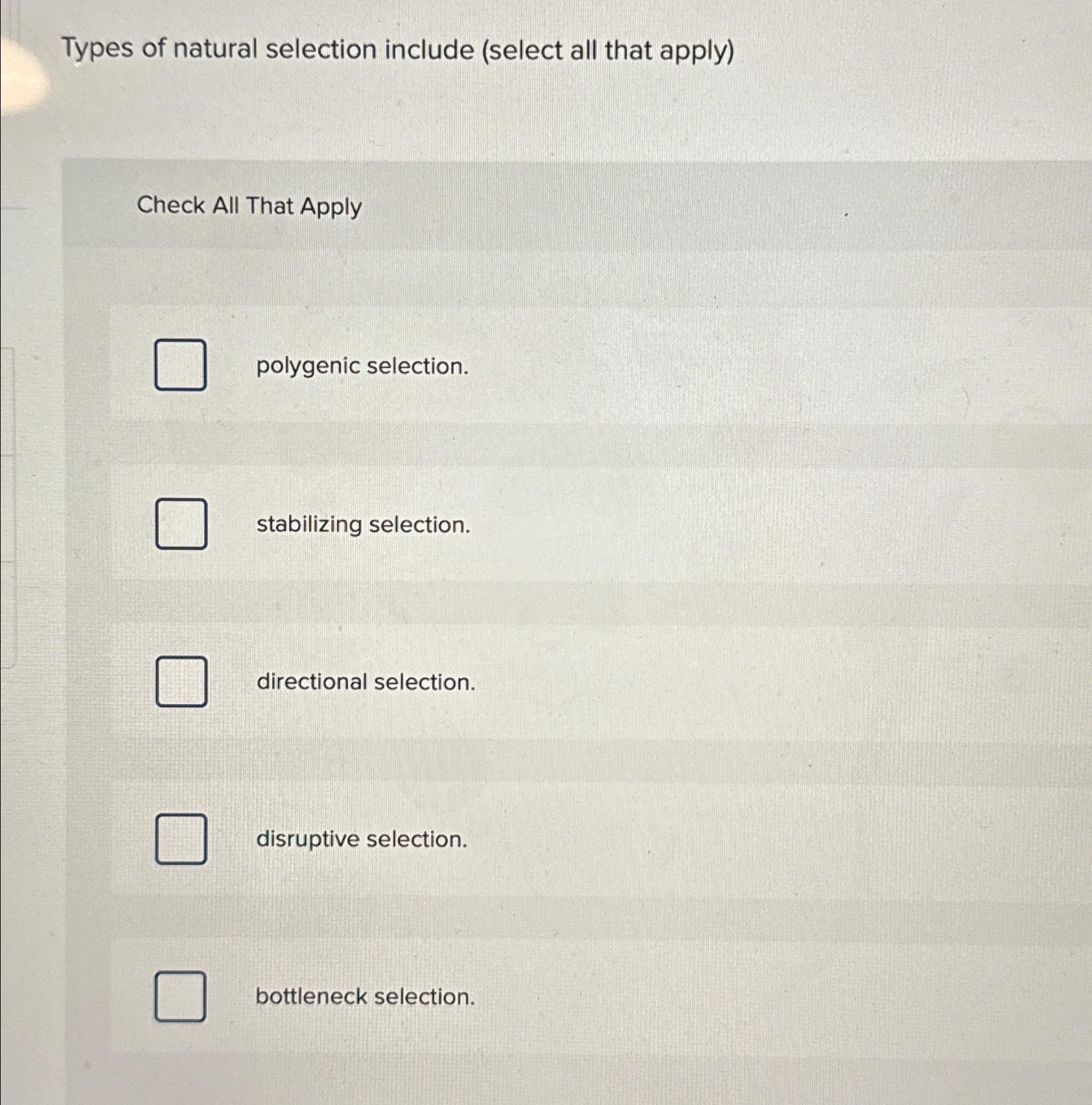 Solved Types of natural selection include (select all that | Chegg.com