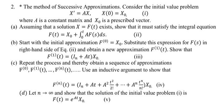 Solved 2. * The method of Successive Approximations. | Chegg.com