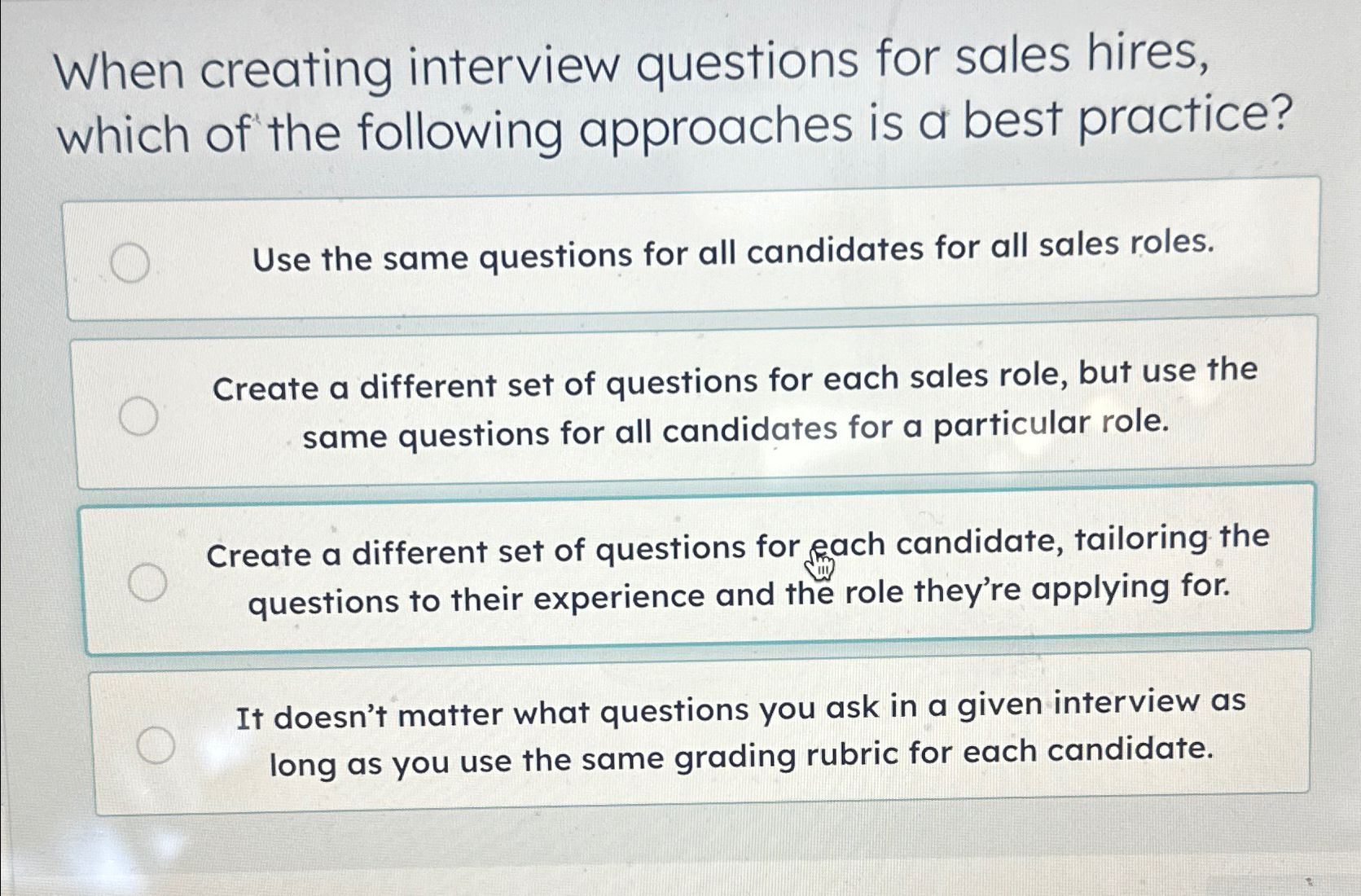 Solved When creating interview questions for sales hires, | Chegg.com