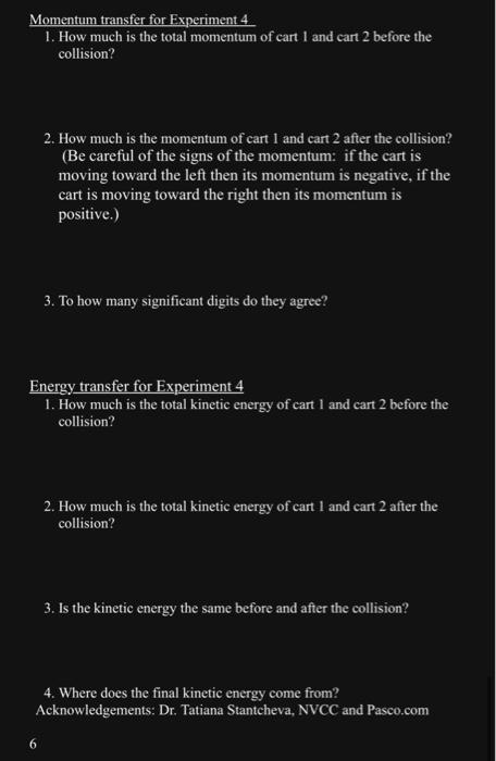 Solved Momentum transfer for Experiment 4 1. How much is the | Chegg.com
