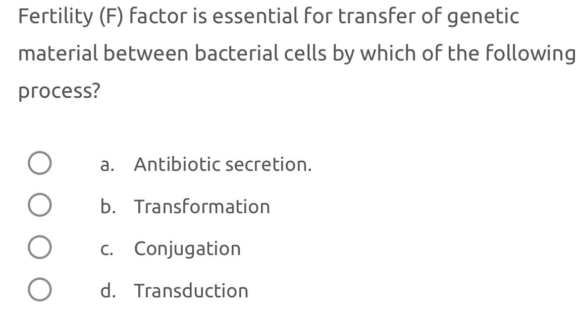 Solved Fertility (F) ﻿factor is essential for transfer of | Chegg.com
