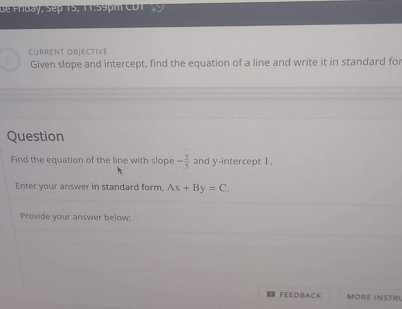 Solved Question Find the equation of the line with slope - | Chegg.com