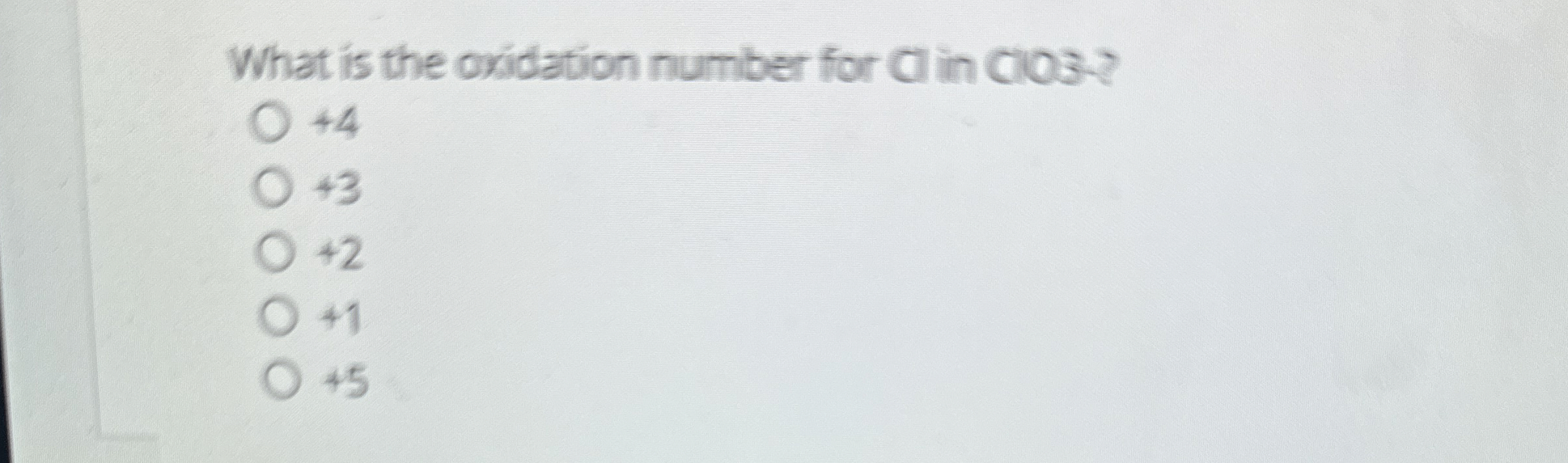 Solved What is the oxidation number for Cl in ClO | Chegg.com