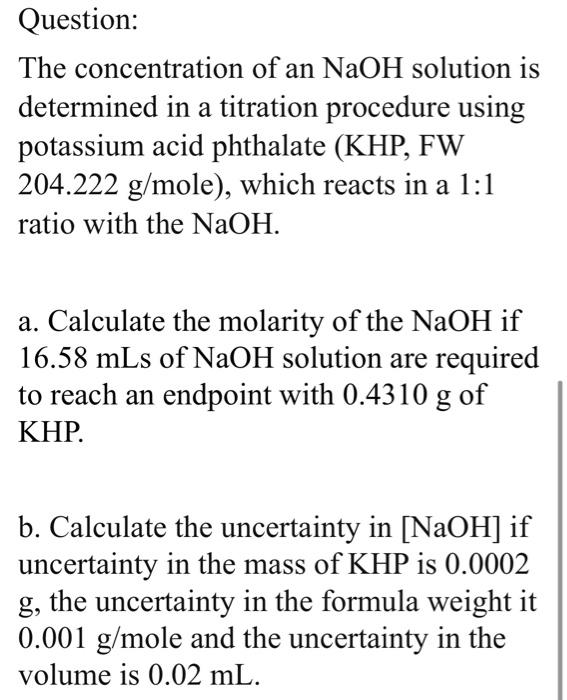 Solved Question: The concentration of an NaOH solution is | Chegg.com
