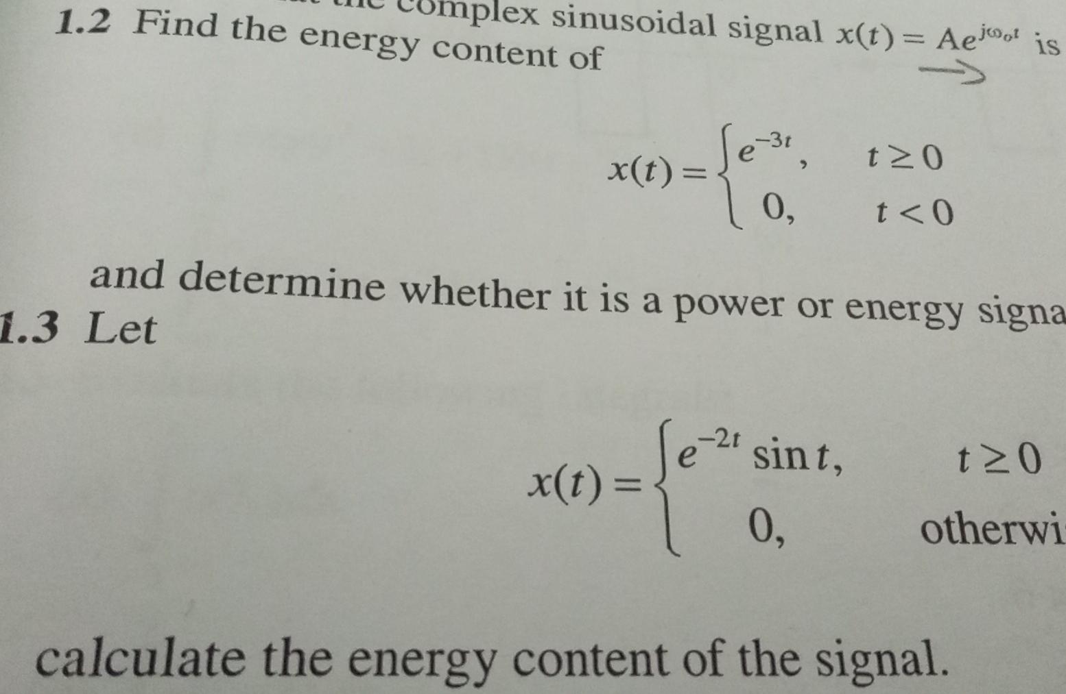 Solved Complex sinusoidal signal x(t) = Aejl is 1.2 Find the | Chegg.com