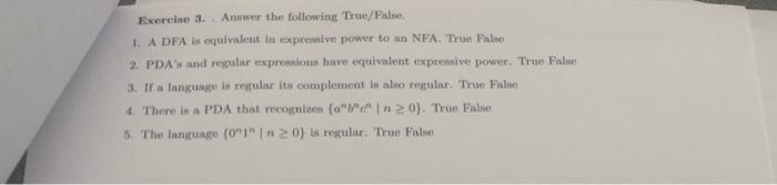 Solved Exercive 3. Answer the following True/False. 1. A DFA | Chegg.com
