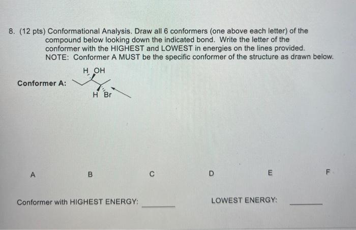 Solved 8. (12 pts) Conformational Analysis. Draw all 6 | Chegg.com