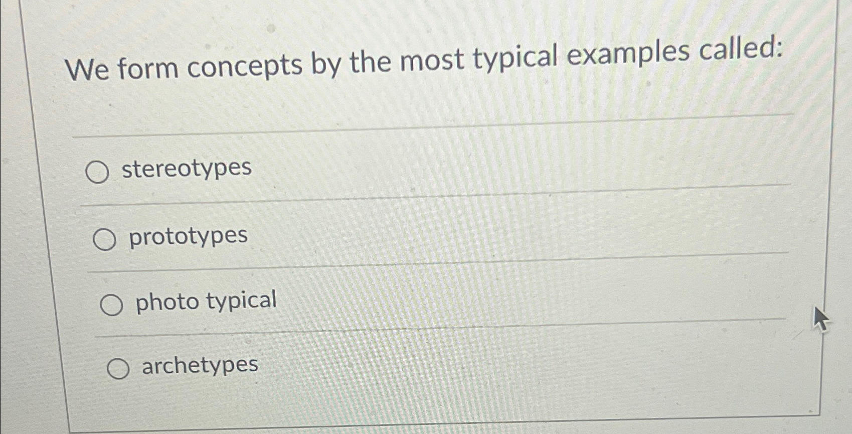 Solved We form concepts by the most typical examples | Chegg.com