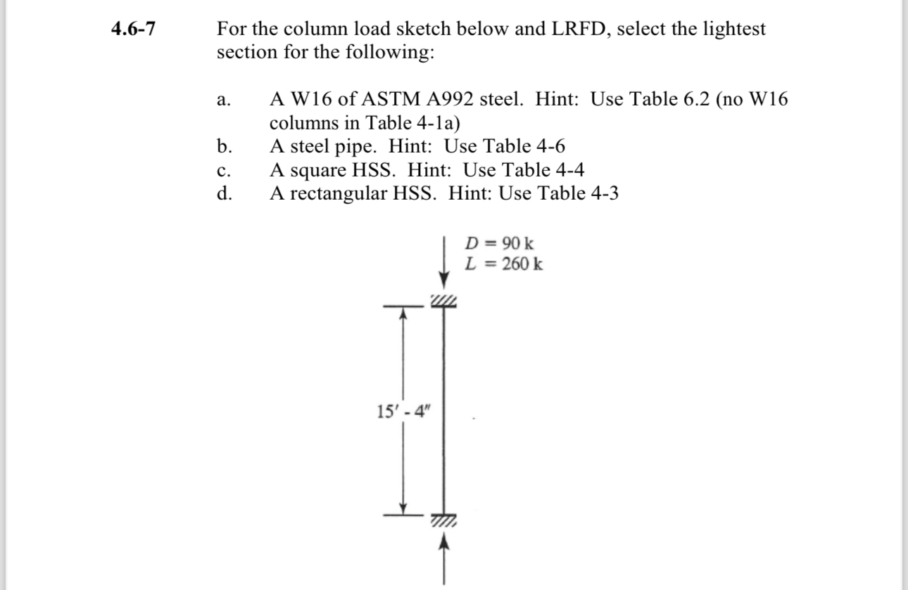 Solved 4.6-7 ﻿For the column load sketch below and LRFD, | Chegg.com