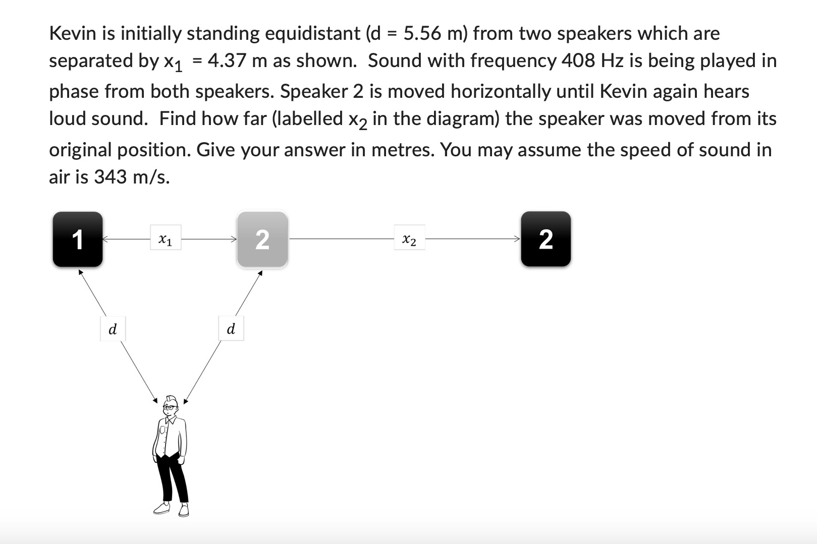 Solved Kevin is initially standing equidistant ) ﻿from two | Chegg.com