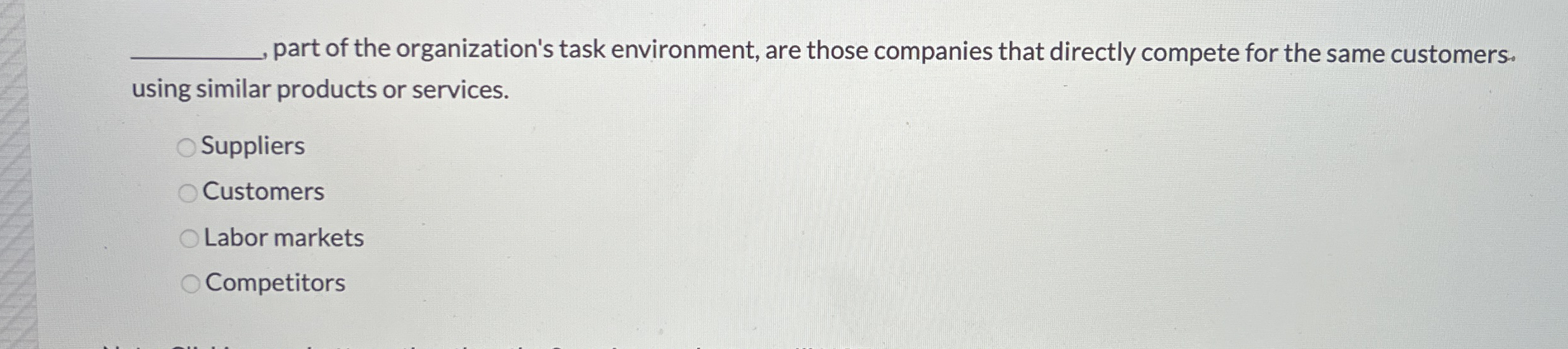 Solved part of the organization's task environment, are | Chegg.com