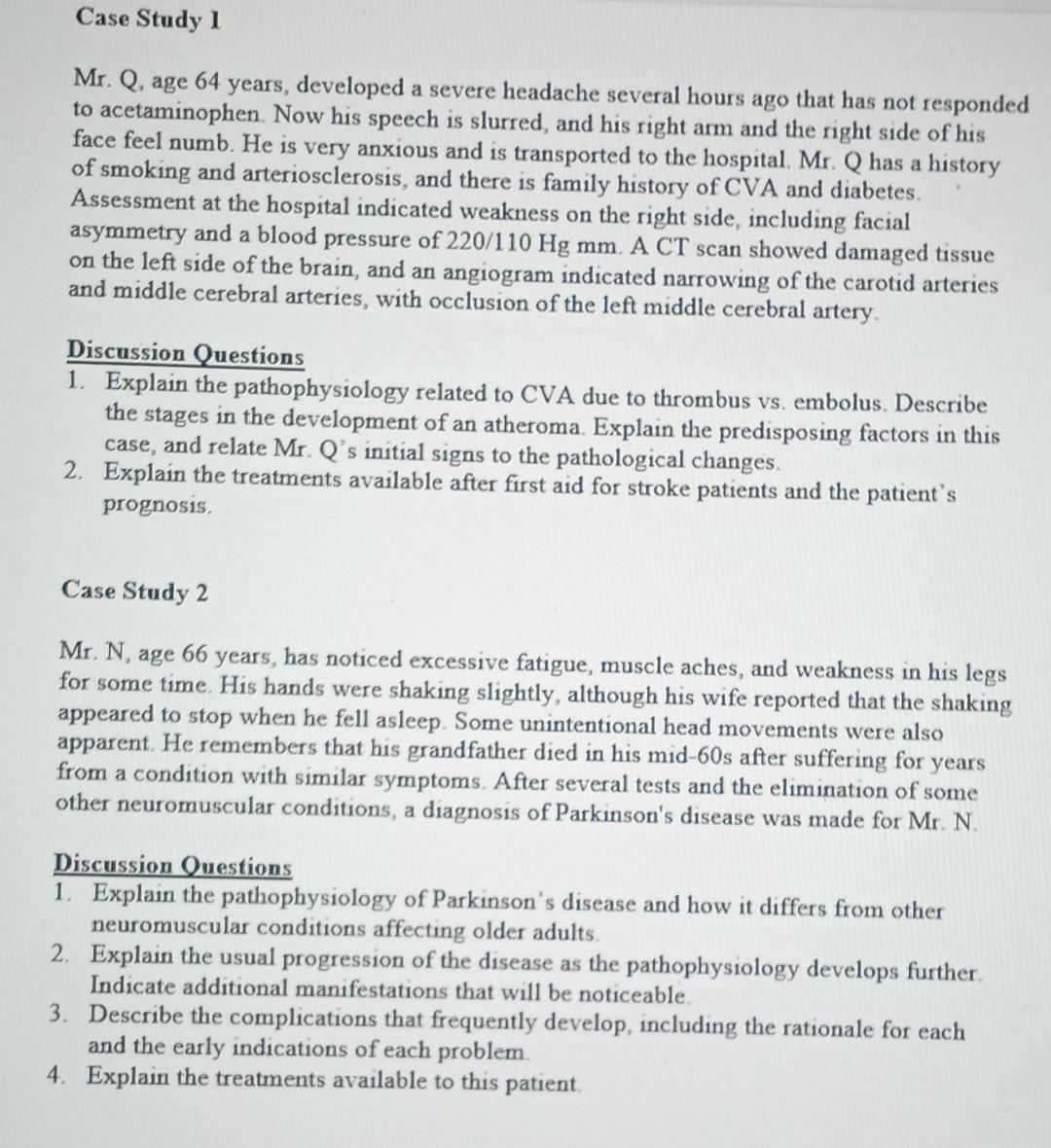 Solved Case Study 1 Mr. Q, age 64 years, developed a severe | Chegg.com