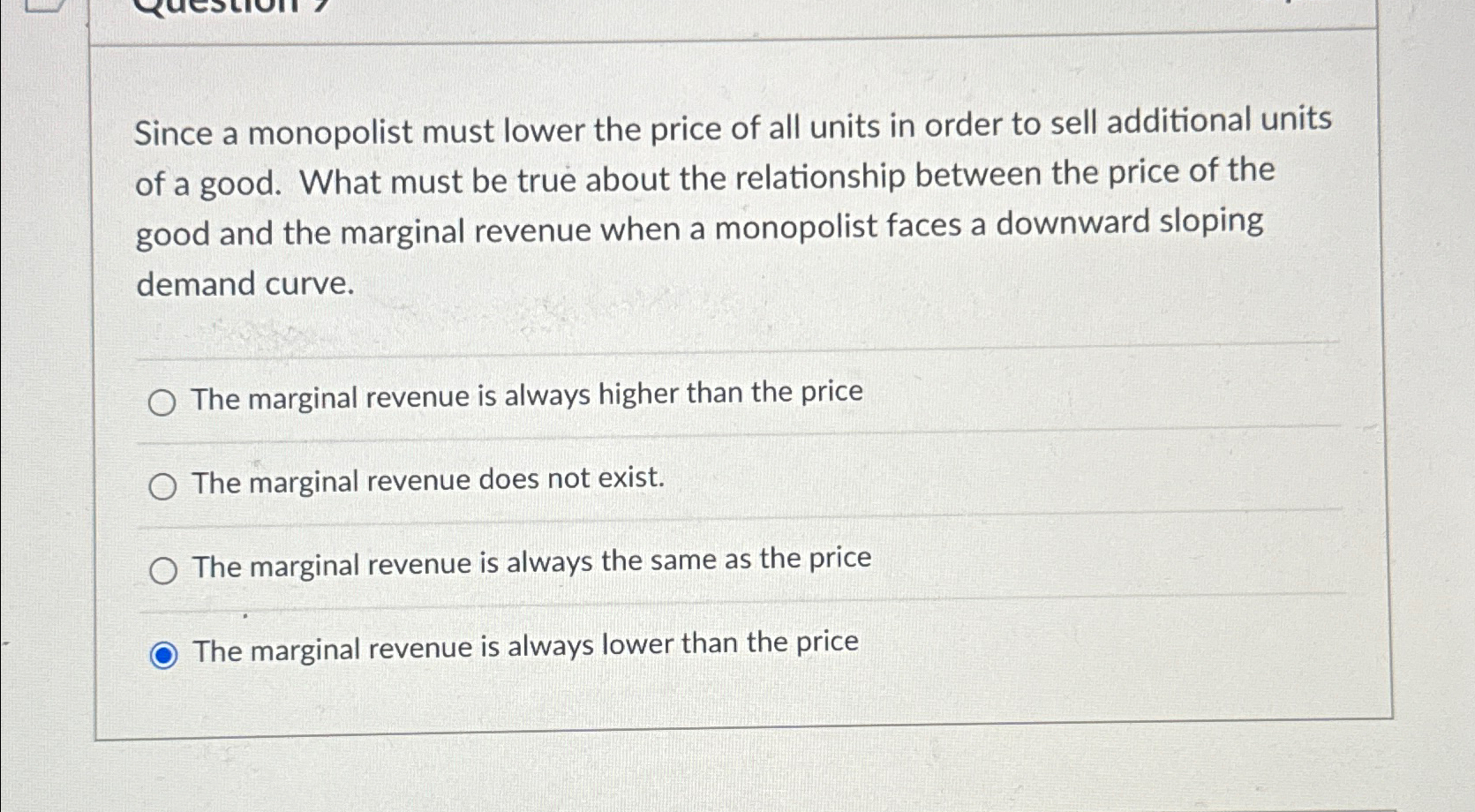 Solved Since a monopolist must lower the price of all units | Chegg.com