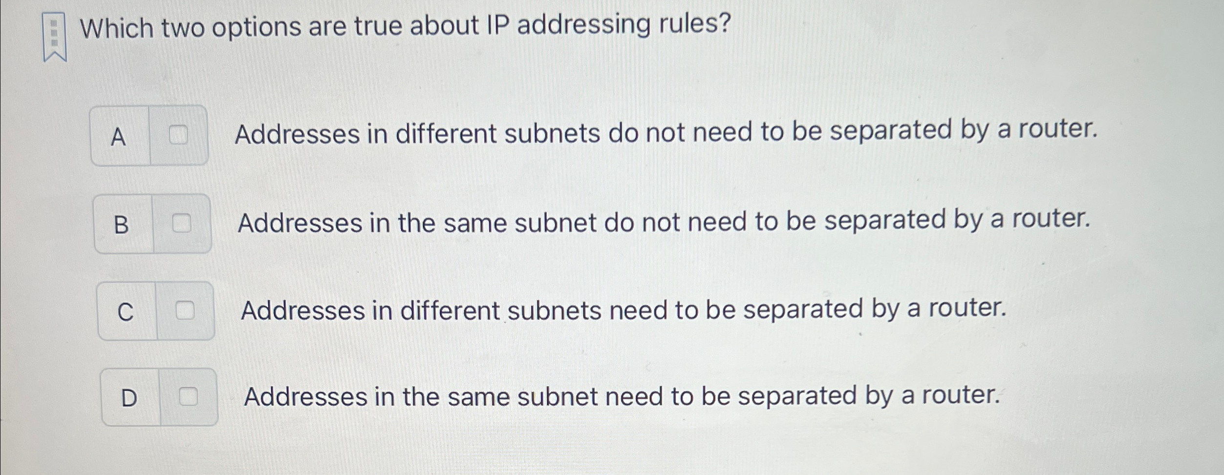 Solved Which two options are true about IP addressing | Chegg.com